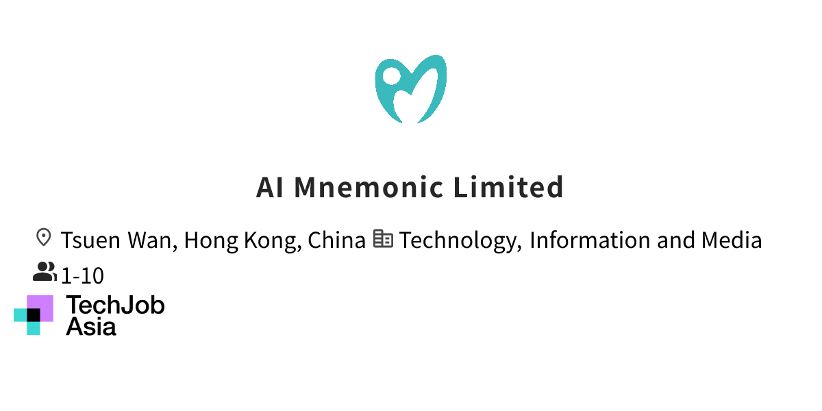 Job openings at AI Mnemonic Limited in Tsuen Wan, Hong Kong, China ...