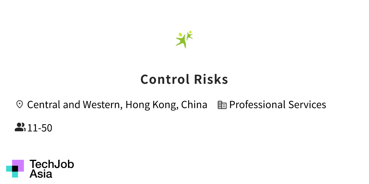 Job openings at Control Risks in Central and Western, Hong Kong, China ...