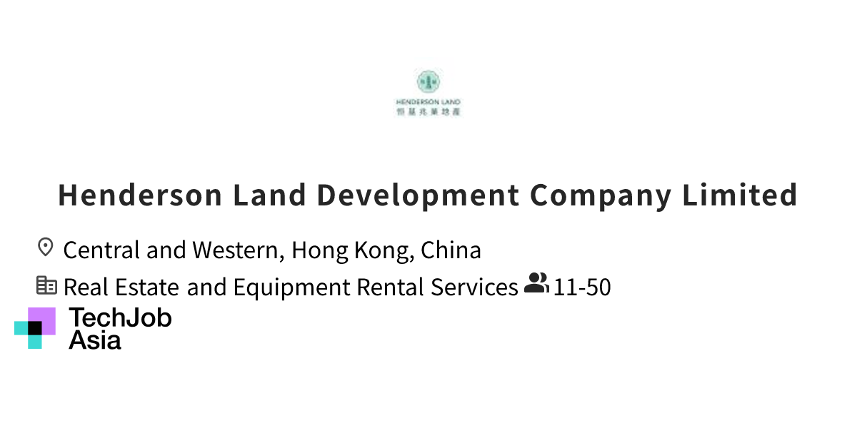 Job openings at Henderson Land Development Company Limited in Central ...