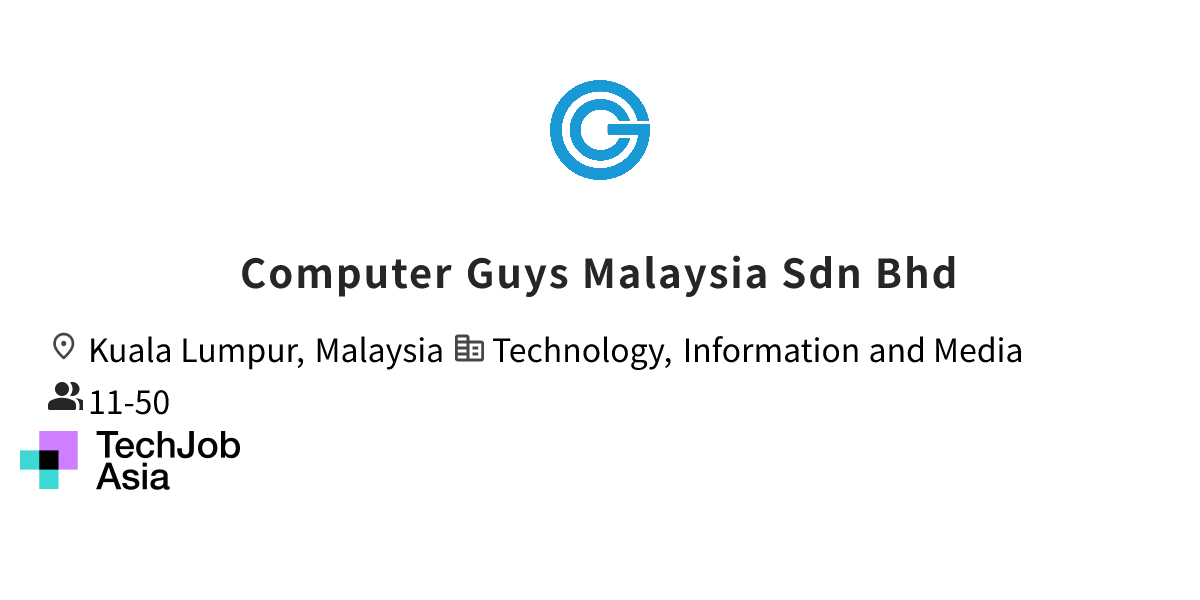 Job openings at Computer Guys Malaysia Sdn Bhd in Kuala Lumpur ...