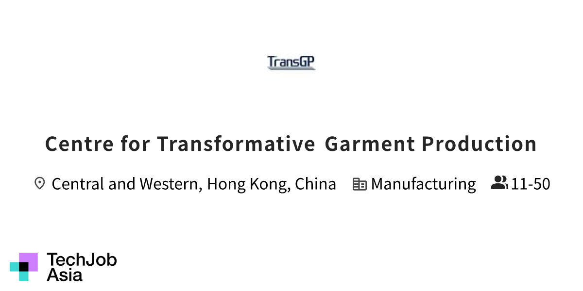Job openings at Centre for Transformative Garment Production in Central ...