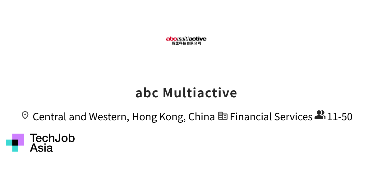 Job openings at abc Multiactive in Central and Western, Hong Kong ...