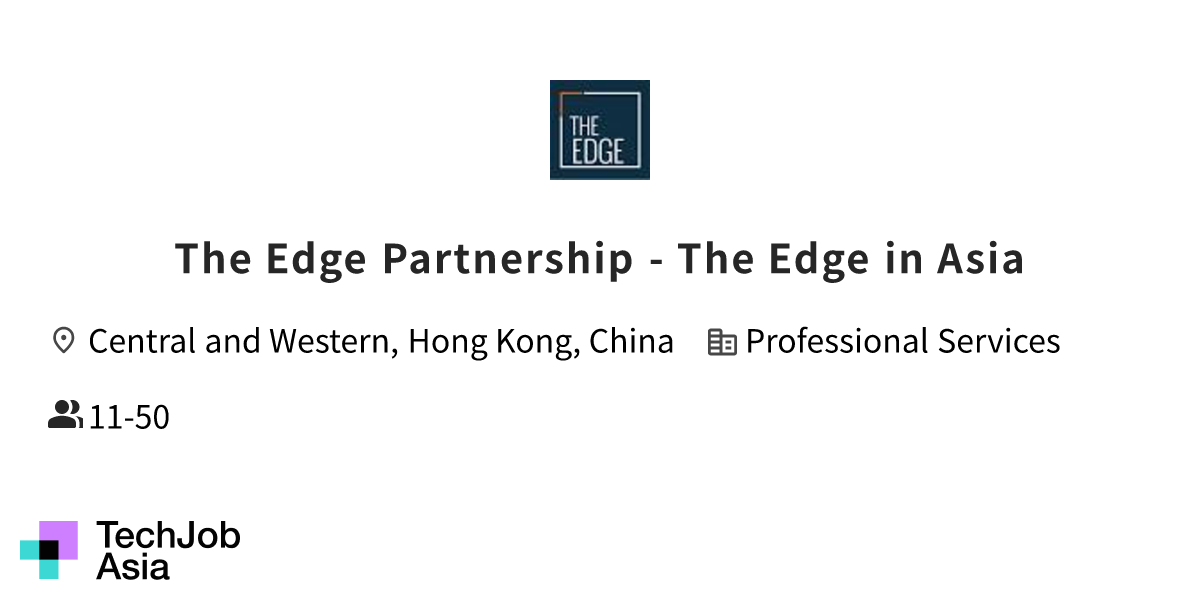 Job openings at The Edge Partnership - The Edge in Asia in Central and ...