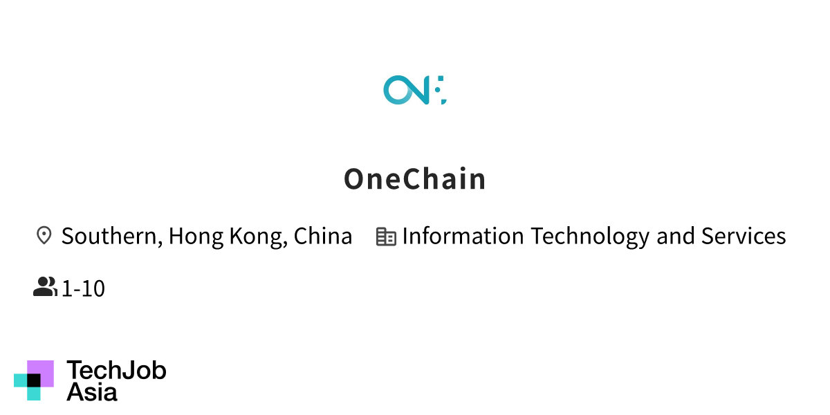 Job openings at OneChain in Southern, Hong Kong, China | Apply now at ...