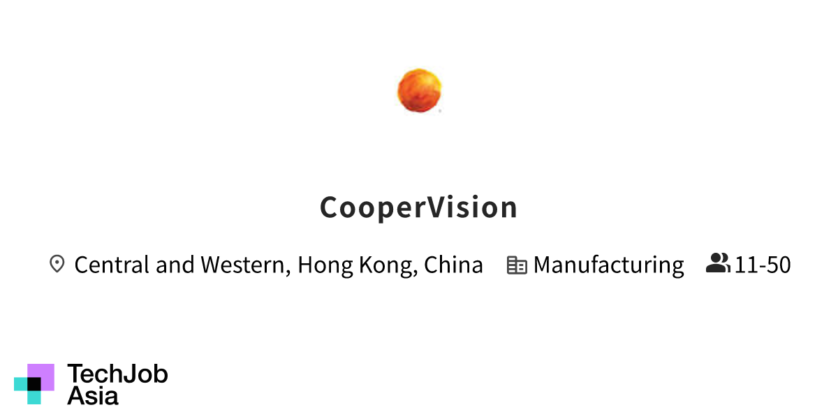 Job openings at CooperVision in Central and Western, Hong Kong, China ...