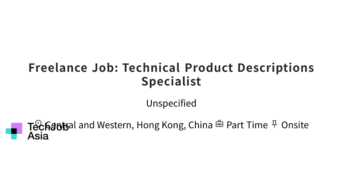 Freelance Job: Technical Product Descriptions Specialist Opening at ...