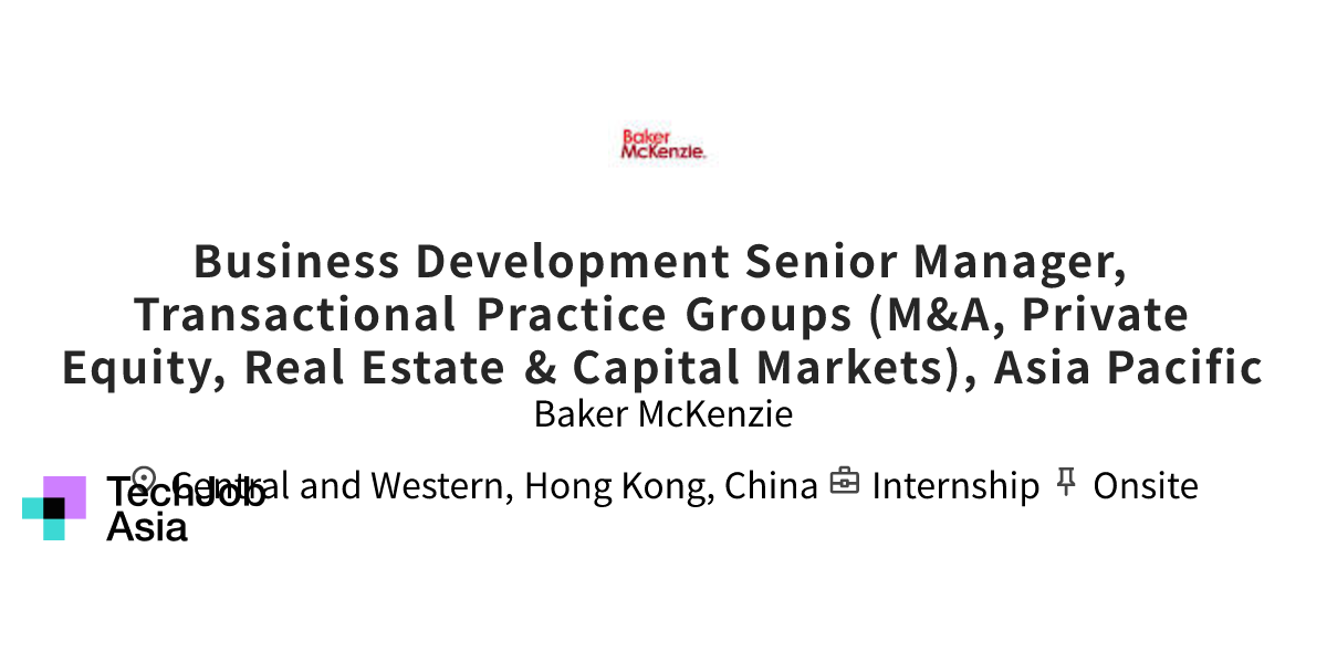 Business Development Senior Manager, Transactional Practice Groups (M&A ...
