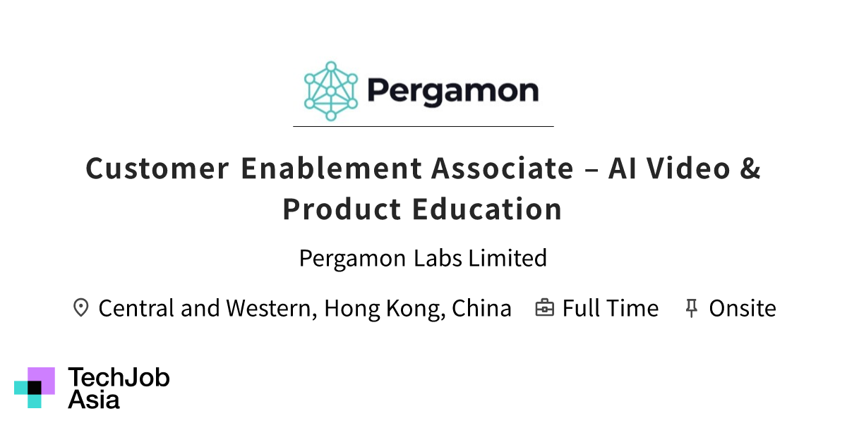 Customer Enablement Associate – AI Video & Product Education Opening at Pergamon Labs Limited in ...