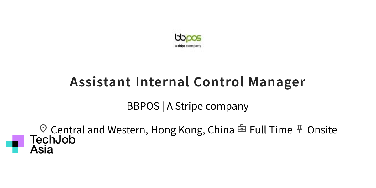 Assistant Internal Control Manager Opening at BBPOS | A Stripe company ...