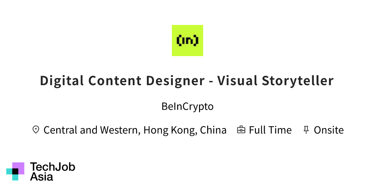 Digital Content Designer - Visual Storyteller Opening at BeInCrypto in ...