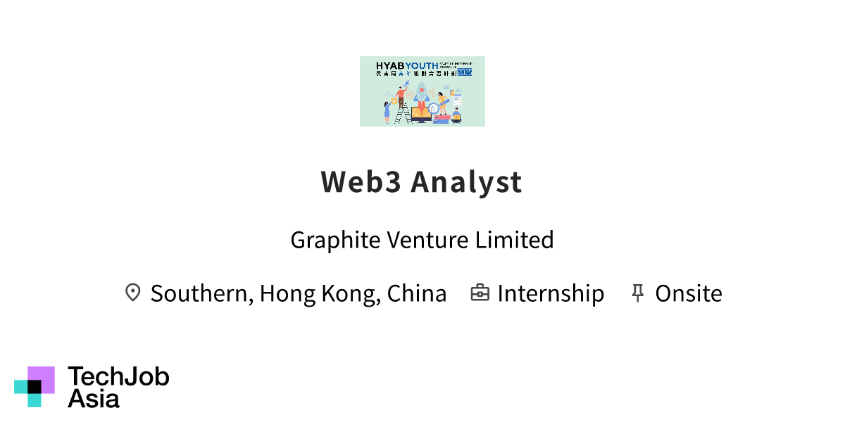 Web3 Analyst Opening at Graphite Venture Limited in Southern, Hong Kong ...