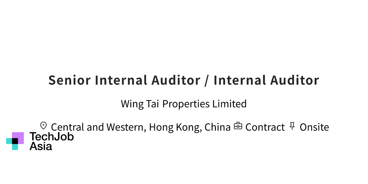 Senior Internal Auditor / Internal Auditor Opening at Wing Tai ...