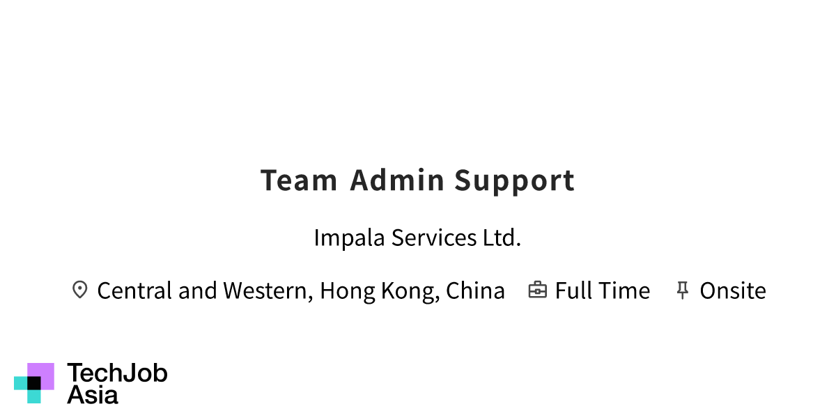 Team Admin Support Opening at Impala Services Ltd. in Central and ...