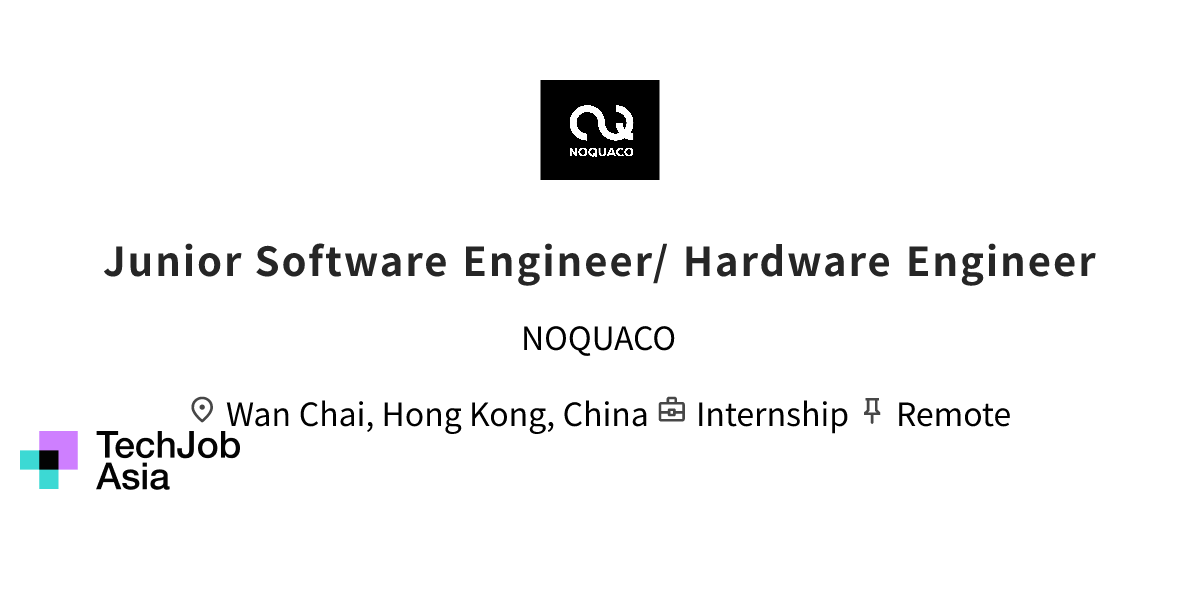 Junior Software Engineer/ Hardware Engineer Opening at NOQUACO in Wan ...