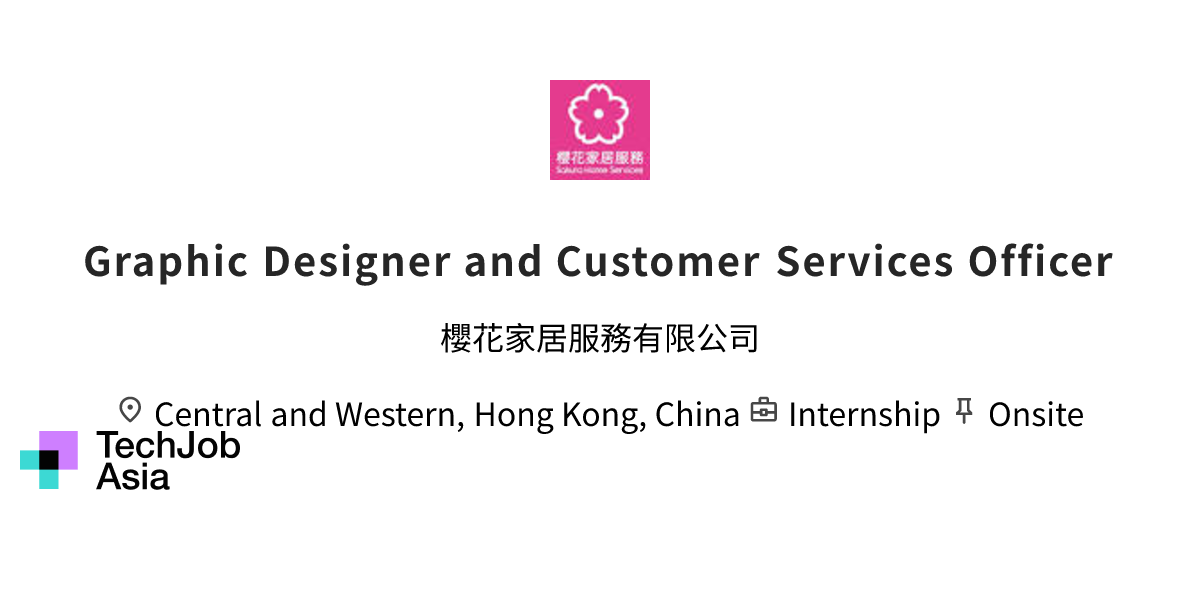 Graphic Designer and Customer Services Officer Opening at 櫻花家居服務有限公司 in ...