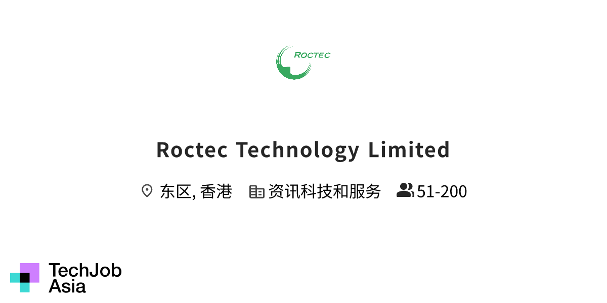 Job openings at Roctec Technology Limited in 东区, 香港 | Apply now at ...